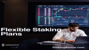 Top 5 Platforms for Flexible Staking Plans - TheNewsCrypto
