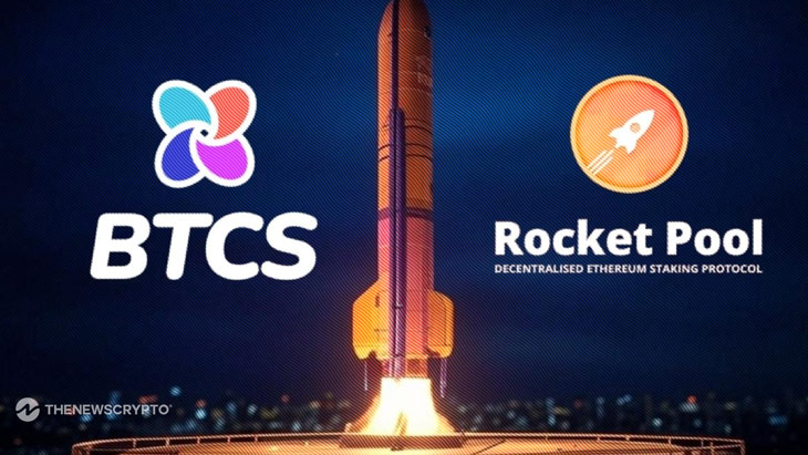 BTCS Utilizes Rocket Pool to Expand Validators and Enhance Margins ...